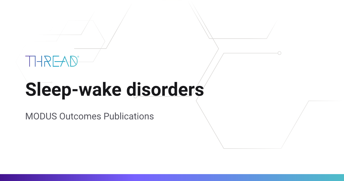 Sleep-wake disorders | THREAD